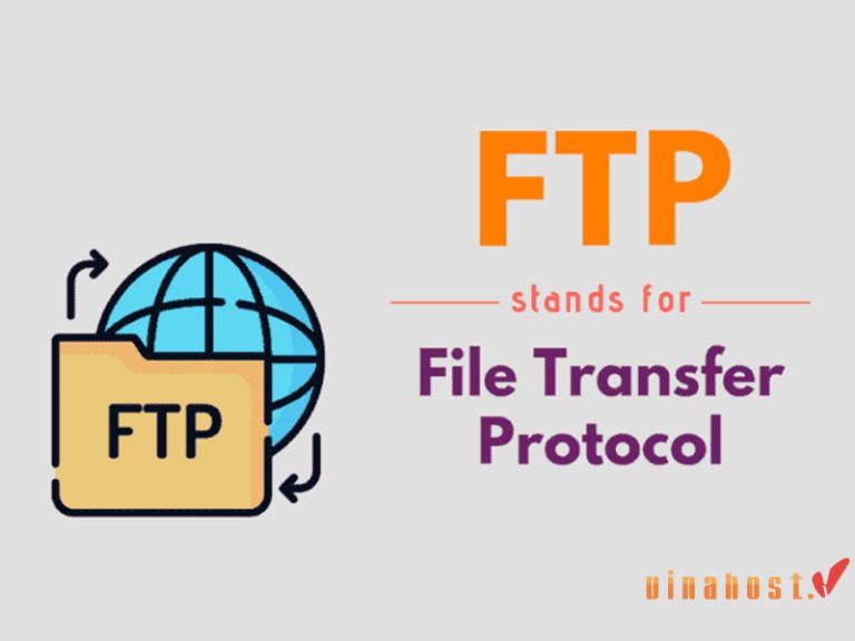 [2025] FTP là gì? | Tổng hợp kiến thức về giao thức FTP [A-Z]
