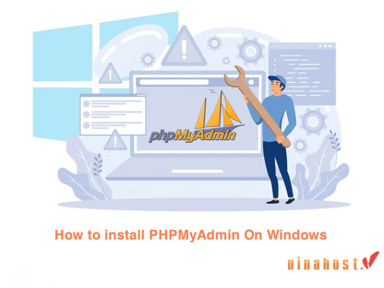 [2025] PHPMyAdmin là gì | Cài đặt & Sử dụng PHPMyAdmin A-Z