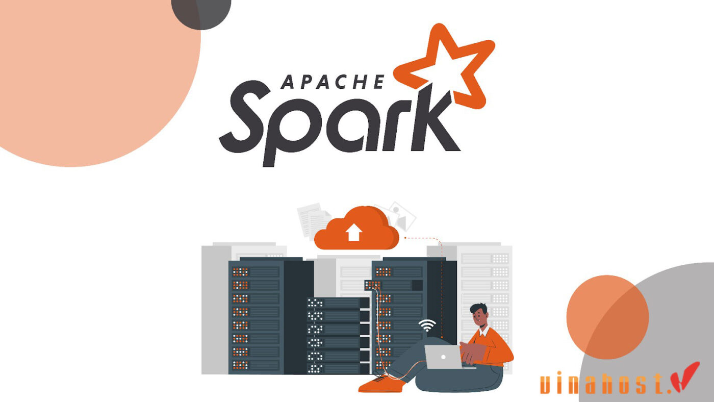 [2025] Apache Spark là gì? Tổng quan kiến thức Apache Spark