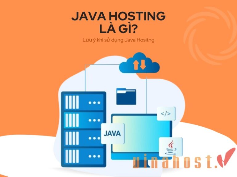 [2025] Java Hosting là gì? | Top 6 nhà cung cấp Java Hosting