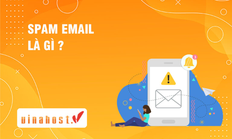 Spam email là gì? Các Email spam phổ biến & cách ngăn chặn