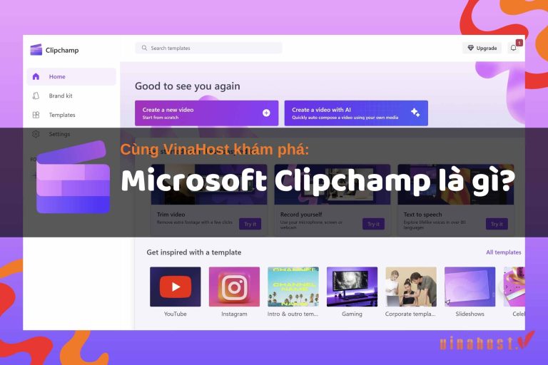 Microsoft Clipchamp là gì? Cách chỉnh sửa Video Clipchamp