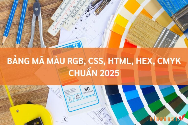 [2025] Bảng mã màu RGB, CSS, HTML, HEX, CMYK chuẩn nhất
