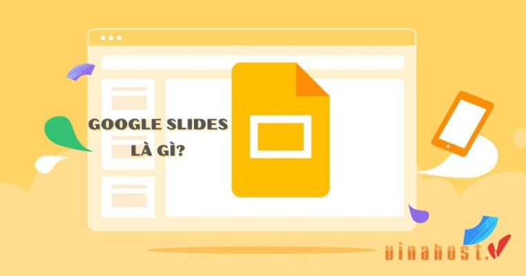 Google Slides là gì? Hướng dẫn sử dụng Google trình chiếu